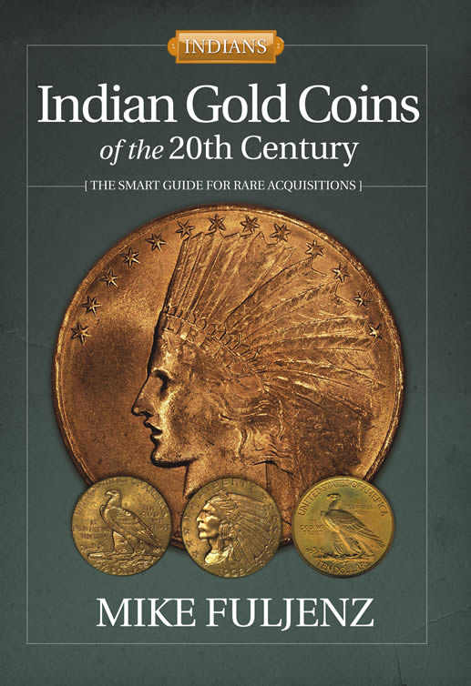 Indian Gold Coins Of The 20th Century By Mike Fuljenz – Universal Coin ...